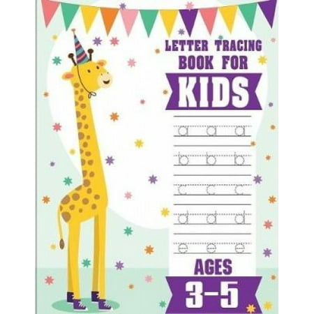 Letter Tracing Books for Kids Ages 3-5: Letter Tracing Preschool ...