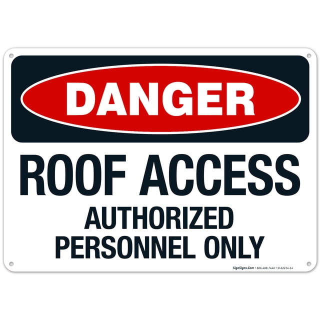 Roof Access Authorized Personnel Only Sign, 10x14 Aluminum - Walmart.com