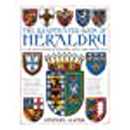 The Illustrated Book of Heraldry: An International History Of Heraldry ...