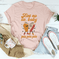 Aint No Lie Baby Pie Pie Pie Tee Peachy Sunday T-Shirt - Walmart.com