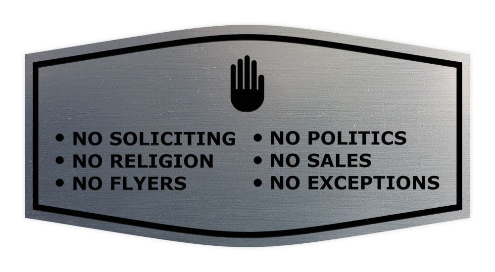 Fancy No Soliciting No Politics No Religion No Sales No Flyers No ...