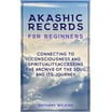 Sounds True Book: How to Read the Akashic Records, Accessing Soul's Archive Journey (Paperback ...