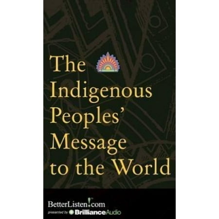 The Indigenous Peoples' Message to the World [Audio] | Walmart Canada