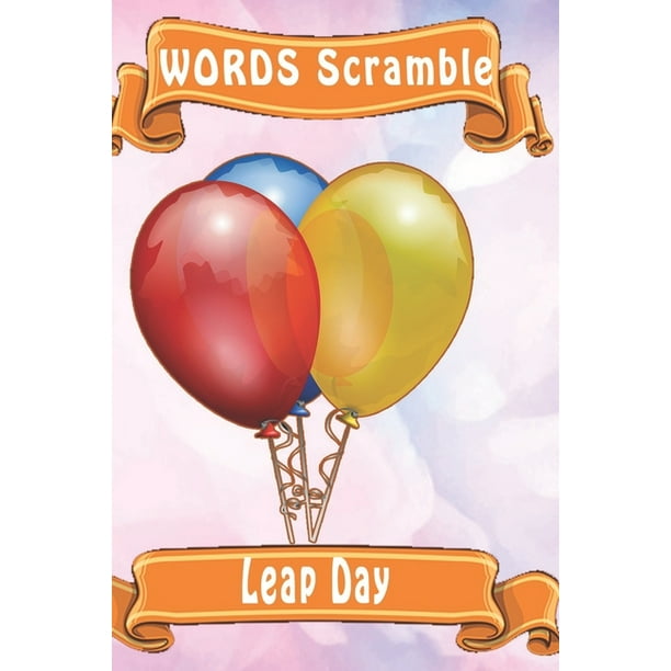 word scramble Leap Day : Word scramble game is one of the fun word ...