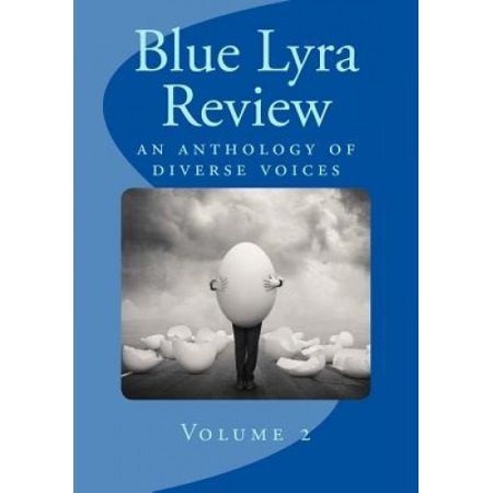 Blue Lyra Review Volume 2: An Anthology of Diverse Voices | Walmart Canada