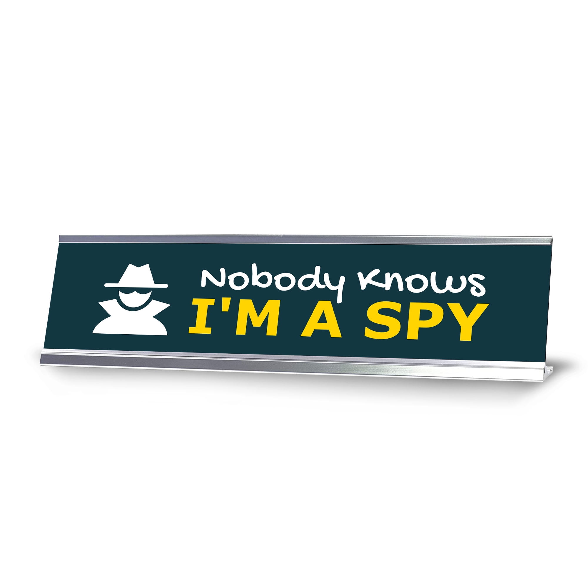 Nobody Knows I'm A Spy, Blue Silver Frame, Desk Sign (2x8“) - Walmart.com