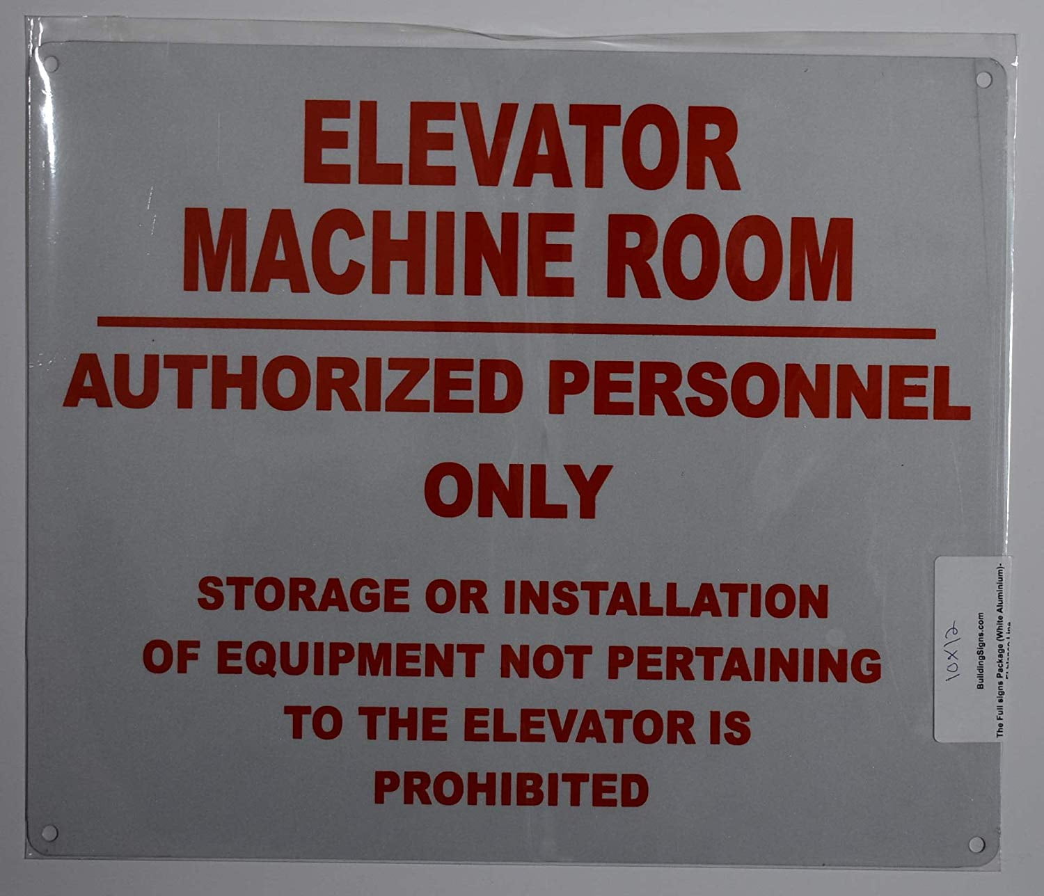 Elevator Machine Room Authorized Personnel ONLY Sign (White, Reflective ...