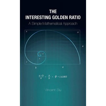 The Golden Ratio: The Divine Beauty of Mathematics, (Hardcover) - Walmart.com