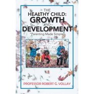 Growing, Growing Strong: Growing, Growing Strong: A Whole Health ...