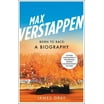 Max Verstappen: The Unstoppable Force in Formula One, (Hardcover ...