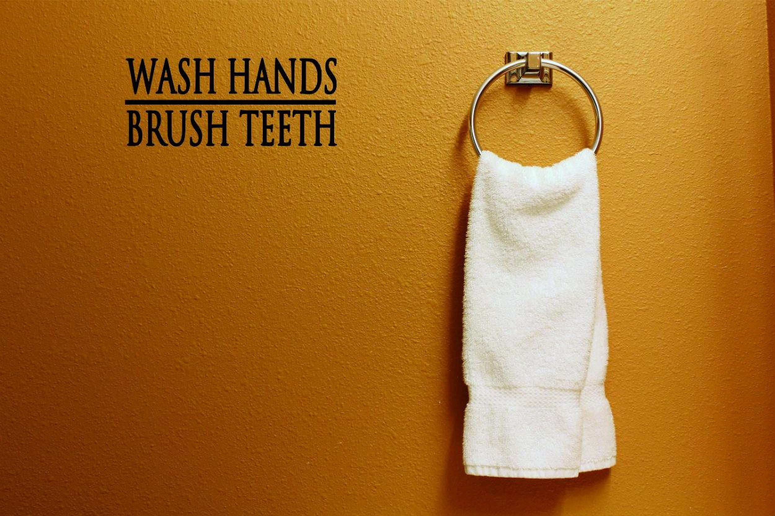 Custom Decals Wash Hands Brush Teeth Bathroom Sign 8 X 32" - Walmart.com