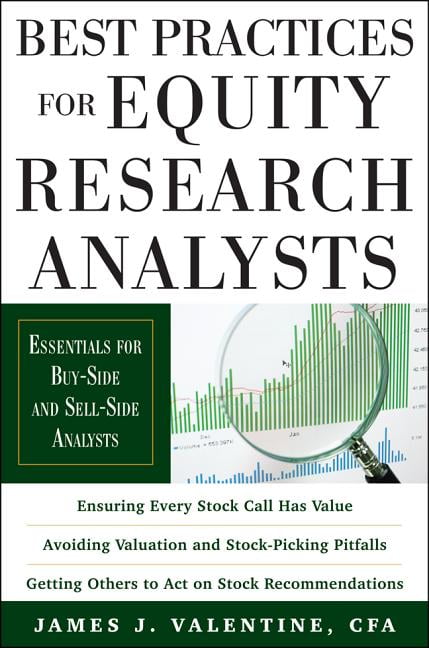 Best Practices for Equity Research Analysts: Essentials for Buy-Side ...