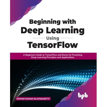 Learn Tensorflow 2.0: Implement Machine Learning and Deep Learning Models with Python (Paperback ...