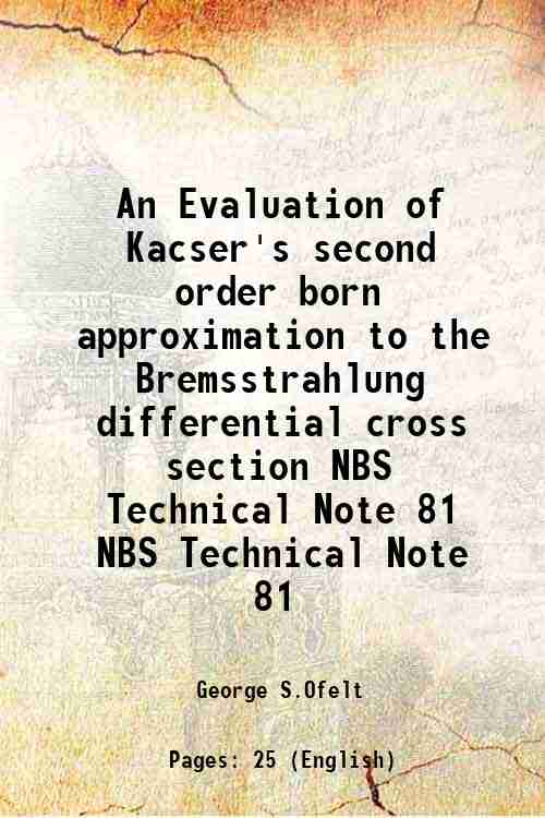 An Evaluation Of Kacsers Second Order Born Approximation To The