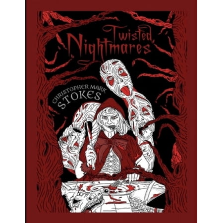 Twisted Nightmares: A 'Horror'ble Colouring Book: Twisted, Terrifying ...