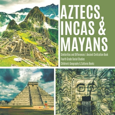 Explore Your World: Ancient Civilizations: Aztecs, Maya, Incas! : With ...