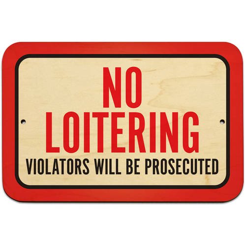 No Loitering Violators Will Be Prosecuted Sign - Walmart.com