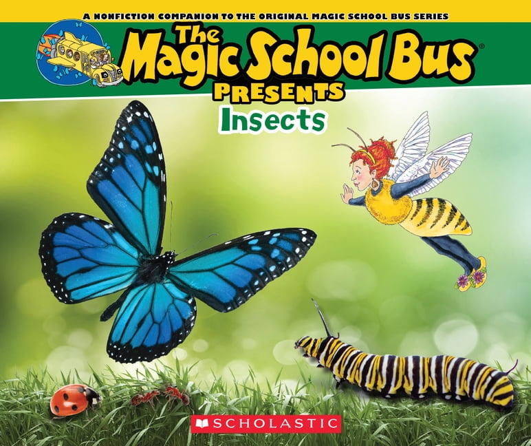 Magic School Bus Presents: The Magic School Bus Presents: Insects : A ...
