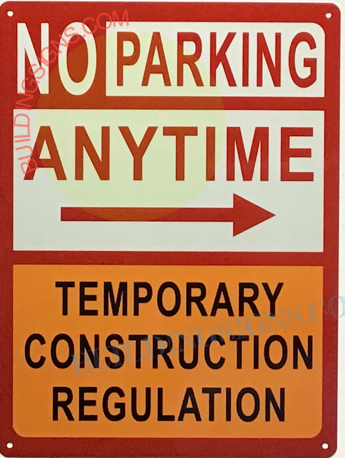 NO PARKING ANYTIME TEMPORARY CONSTRUCTION REGULATION SIGN(9x12,WHITE ...