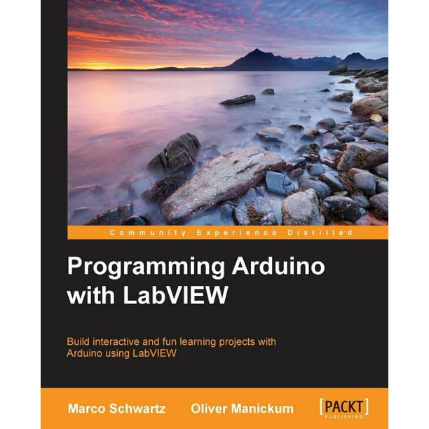 Programming Arduino with LabVIEW (Paperback) - Walmart.com
