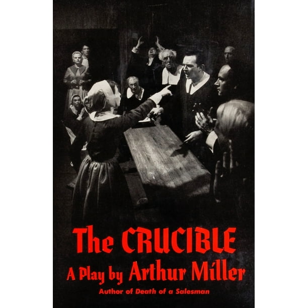 Arthur Miller The Crucible