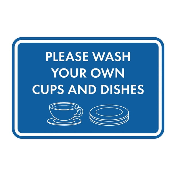 Classic Framed Please Wash Your Own Cups and Dishes Sign (Blue) - Small ...