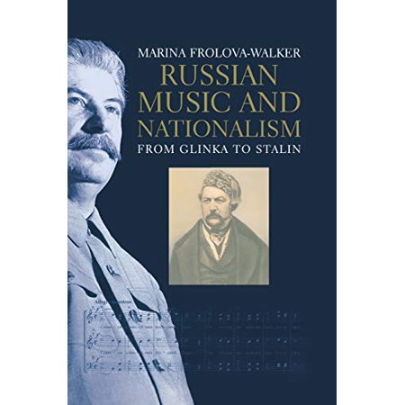 Russian Music and Nationalism: from Glinka to Stalin | Walmart Canada