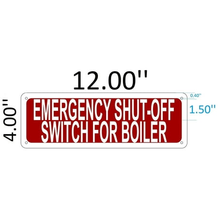 EMERGENCY SHUT OFF SWITCH FOR BOILER SIGN (Aluminium Reflective Signs ...