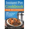 The Ultimate Instant Pot(r) Cookbook for Two: Perfectly Portioned ...