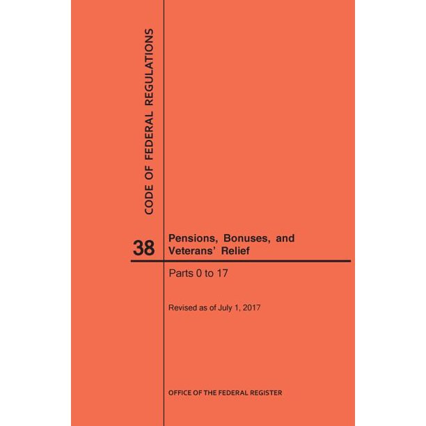 Code of Federal Regulations: Code of Federal Regulations Title 38 ...