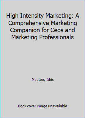 Pre-Owned High Intensity Marketing: A Comprehensive Marketing Companion ...