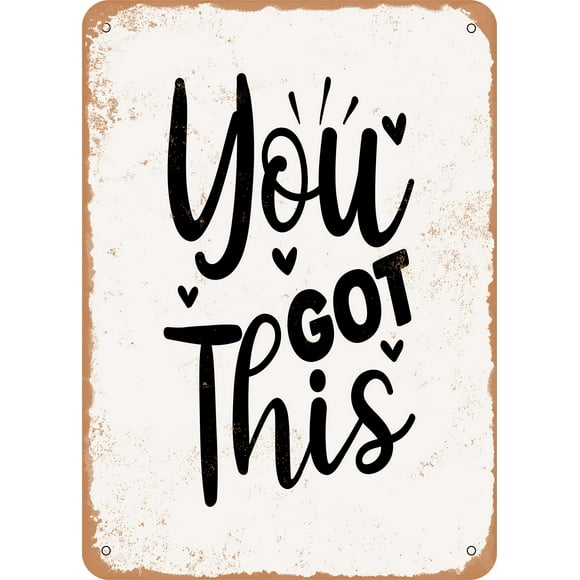 You Got This Sign