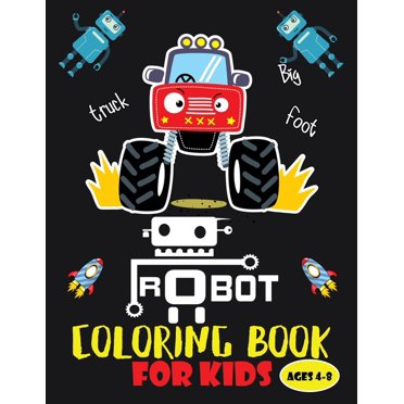 Toddler Coloring Book Robots: Robot-Themed Coloring And Tracing Pages ...