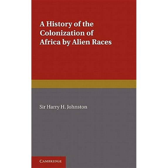 Pre-Owned A History of the Colonization of Africa by Alien Races ...