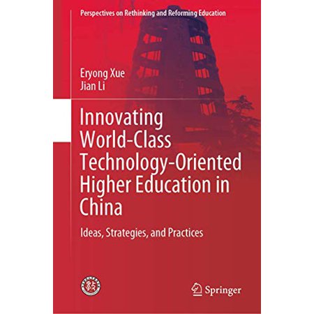 Innovating World-Class Technology-Oriented Higher Education in China ...