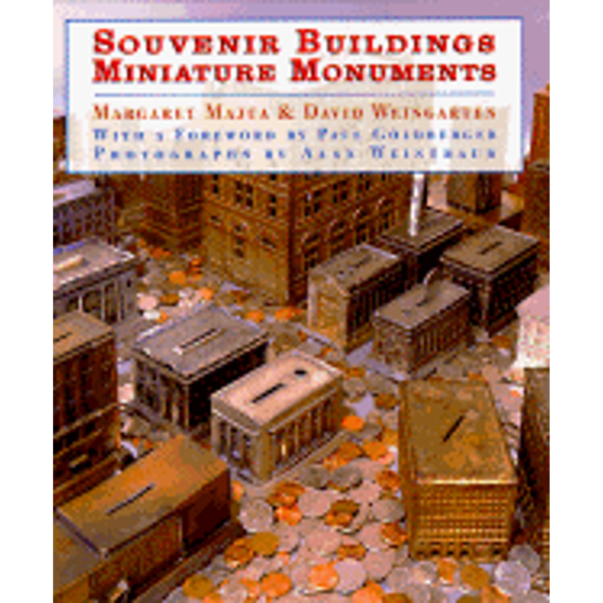Souvenir Buildings/Miniature Monuments : From the Collection of Ace ...