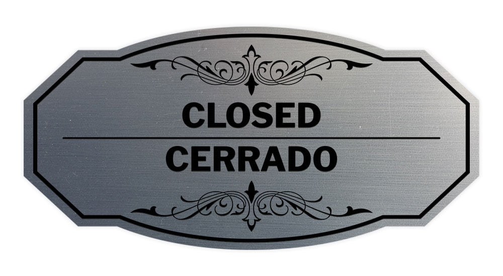 Signs ByLITA Victorian Closed/Cerrado Bilingual Sign (Brushed Silver ...