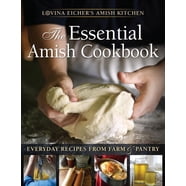Amish Community Cookbook : Simply Delicious Recipes from Amish and ...