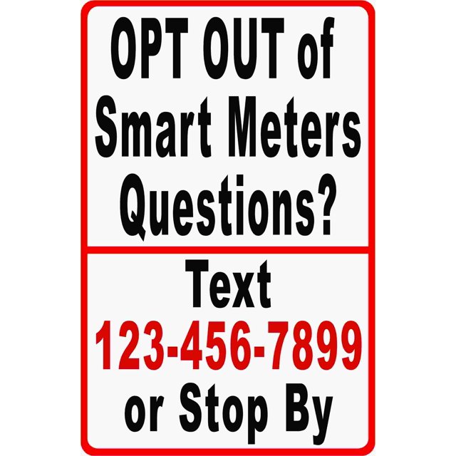 Opt Out of Smart Meters Questions Sign - Walmart.com