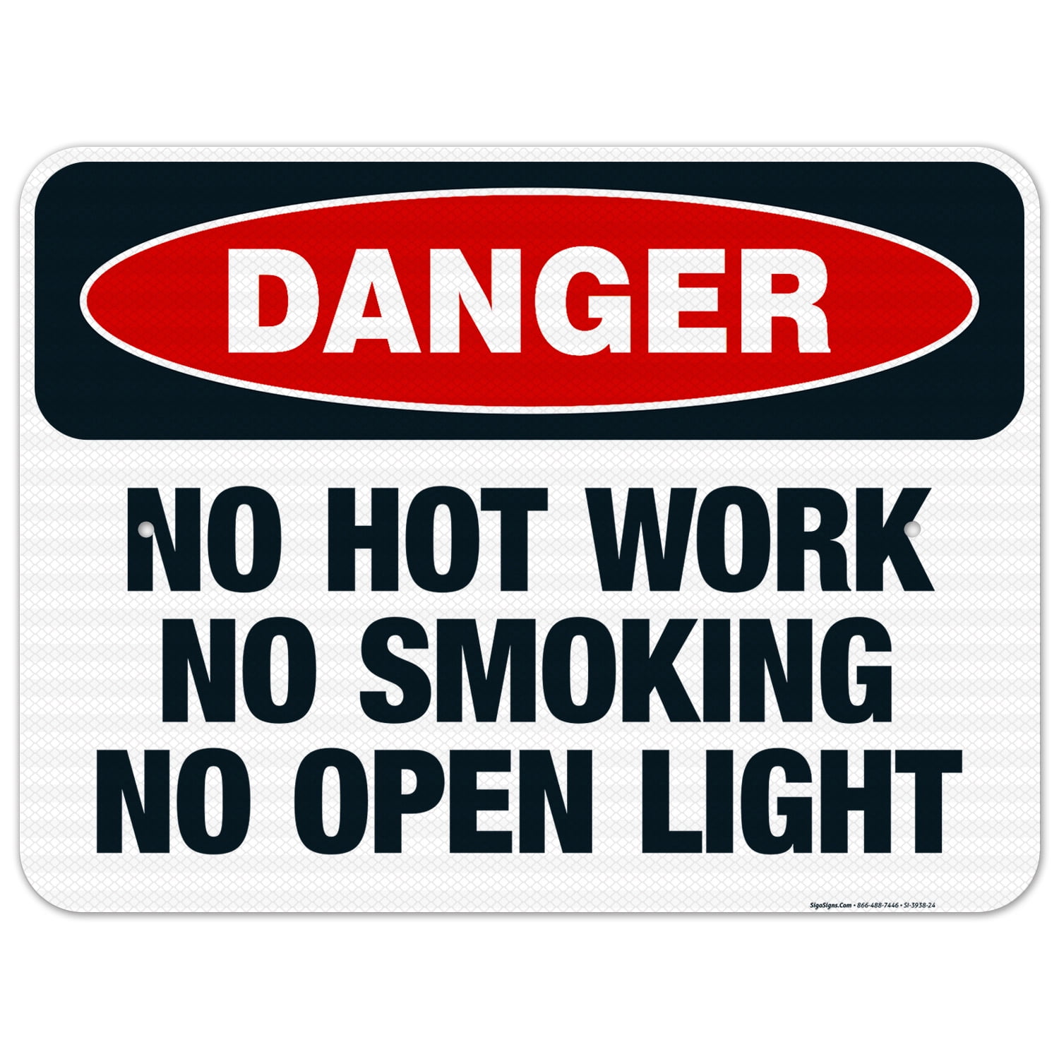 Danger No Hot Work No Smoking No Open Light Sign, OSHA Danger Sign ...