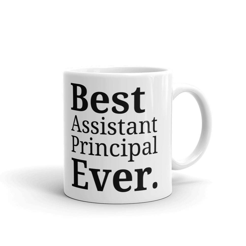 Best Assistant Principal Ever Coffee Tea Ceramic Mug Office Work Cup ...