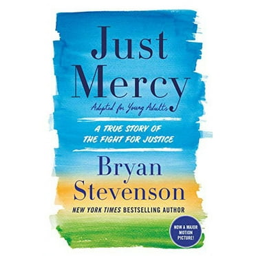 Just Mercy (Adapted for Young Adults) : A True Story of the Fight for ...