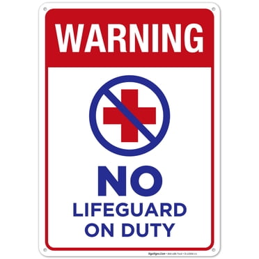 Warning No Lifeguard On Duty Sign, Pool Sign, 10x14 Aluminum - Walmart.com