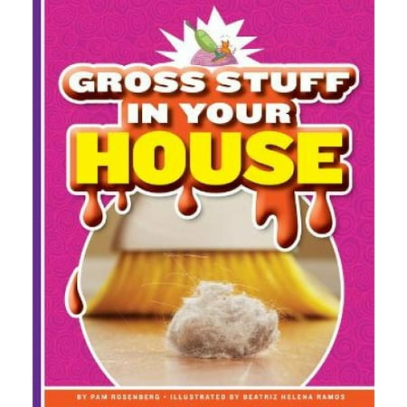 Gross Stuff in Your House (Gross-Out Books) | Walmart Canada