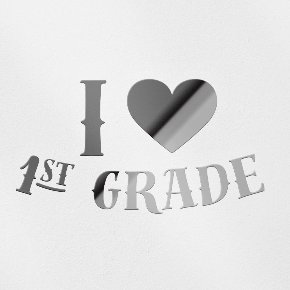 Transparent Decal Stickers Of I Love 1St Grade (Metallic Silver ...