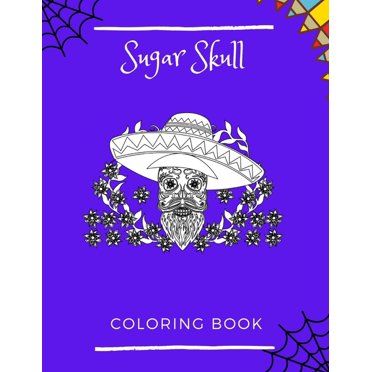 100 Sugar Skull: 100 Sugar Skull : Stress Relieving Skull Designs for ...