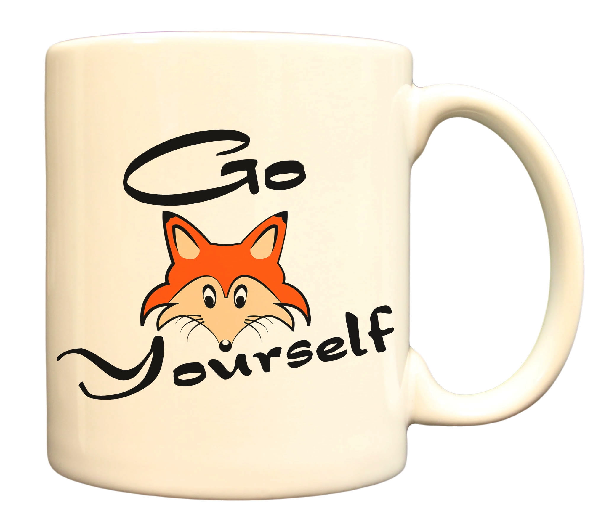 Go Fox Yourself Funny Play On Words 11oz Coffee Mug - Walmart.com