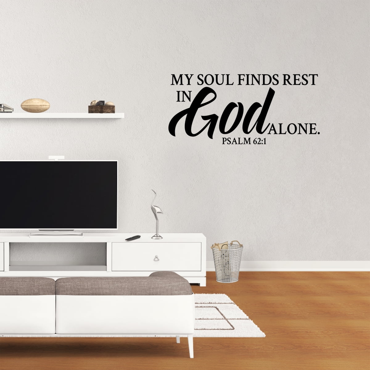 Wall Decal Quote My Soul Finds Rest In God Alone Psalm 62:1 Scripture ...