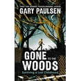 Gone to the Woods: Surviving a Lost Childhood, (Hardcover) - Walmart.com