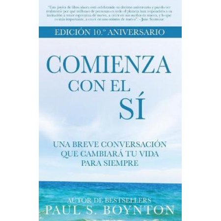 Comienza con el Si - EDICION 10. Degrees ANIVERSARIO [Spanish ...